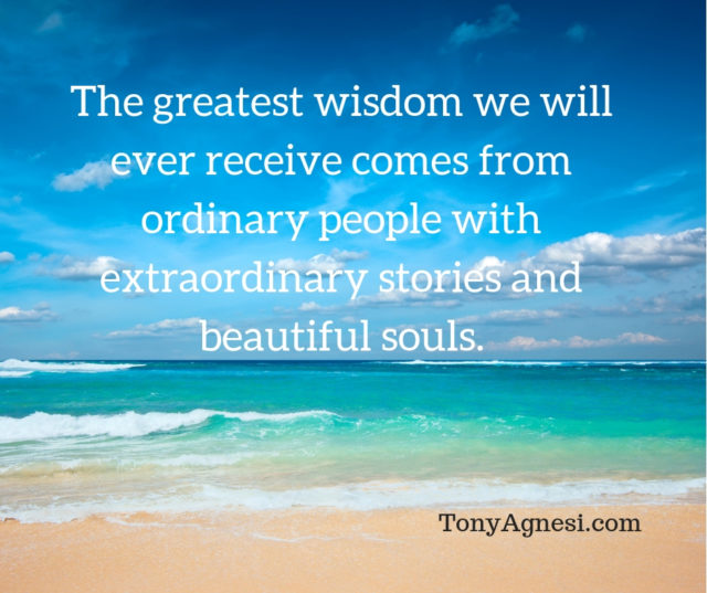 The Greatest Wisdom – Tony Agnesi